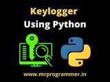 Keylogger Using Python Mr Programmer