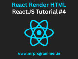 React Render Html Reactjs Tutorial 4 Mr Programmer