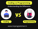 Coding Vs Programming Understanding The Difference Mr Programmer