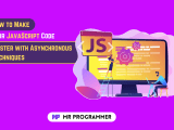 The Ultimate 8 Asynchronous Techniques To Make Your Javascript Code