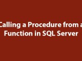 Calling A Procedure From A Function In Sql Server Mssql Query