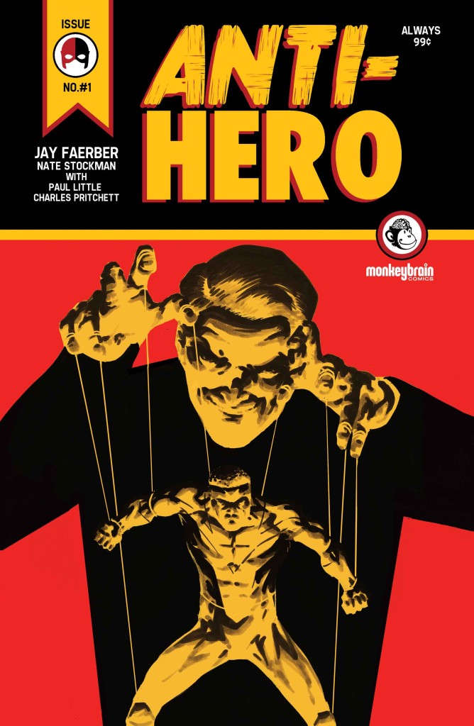 Faerber Takes Superheroism to a Dark Place in “Anti-Hero” [Interview ...