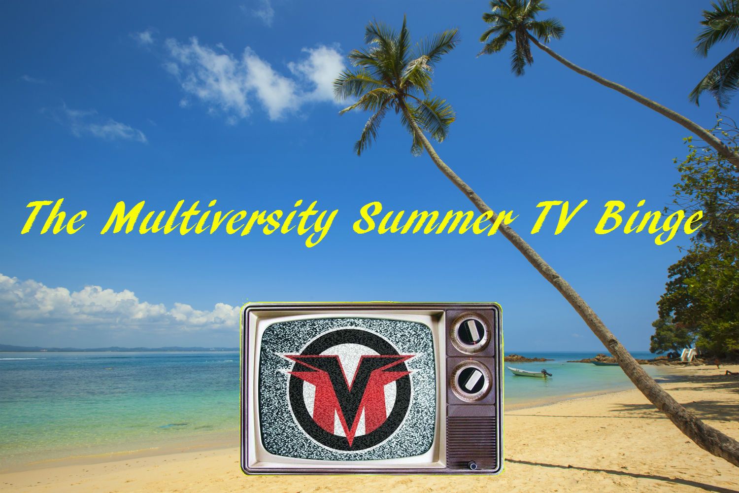 Announcing the Multiversity Summer TV Binge 2019! – Multiversity Comics