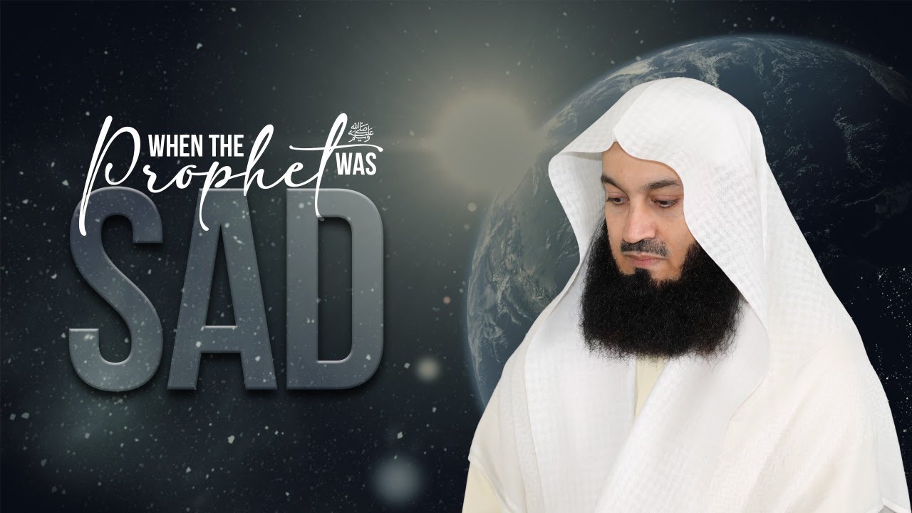 Feeling Down? This Verse Was Revealed When the Prophet Was Sad - Muslim ...