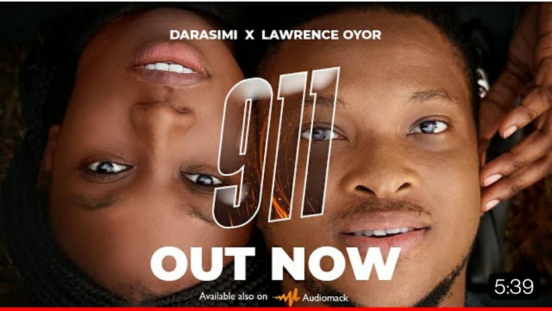 911 Lyrics by Lawrence Oyor ft Darasimi - Music Lyrics