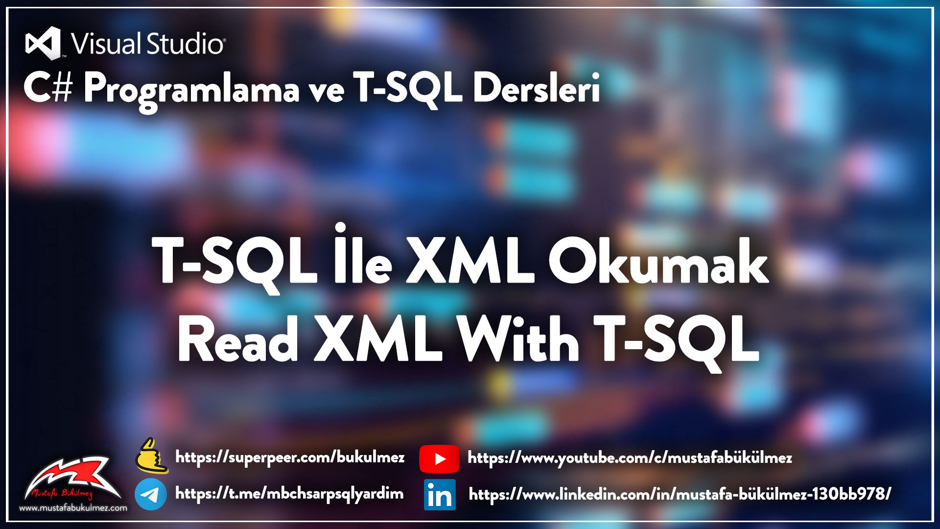 T-SQL-İle-XML-Okumak—Read-XML-With-T-SQL – Mustafa BÜKÜLMEZ