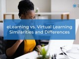 Elearning Vs Virtual Learning The Main Differences Between Them