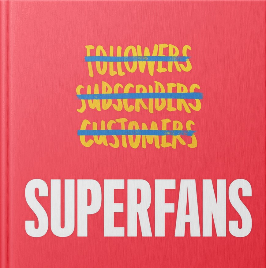 Book Recommendation: Superfans - The Flourishing Entrepreneurial Lifestyle
