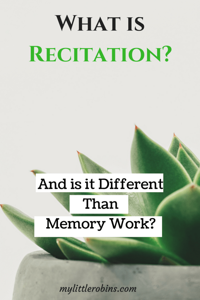 What Is Recitation And Is It Different Than Memory Work My Little what-is-recitation-and-is-it-different-than-memory-work-my-little