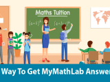 The Ways How To Get Answers For Mymathlab Homework