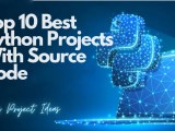 Top 10 Best Python Projects For Beginners With Source Code My Project