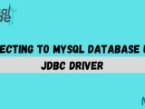 Connecting To Mysql Database Using Jdbc Driver Mysqlcode