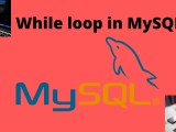 While Loop In Mysql A Complete Reference Mysqlcode