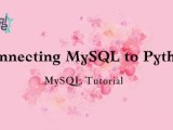 Mysql Tutorial Connecting Python To Mysql Mysqlcode