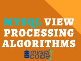 Mysql View Processing Algorithms Mysqlcode