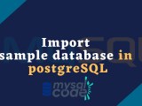 Postgresql Load Sample Database Mysqlcode