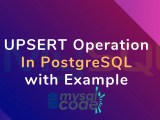 Upsert Operation In Postgresql Using Insert On Conflict Mysqlcode