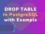 Postgresql Drop Table Deleting Tables From Database Mysqlcode