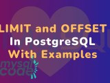 Postgresql A Guide To Limit And Offset With Examples Mysqlcode