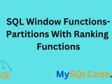 Using Partitions With Ranking Functions Sql Window Functions Guide