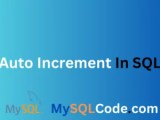 Sql Auto Increment With Examples Mysqlcode