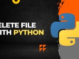 How To Delete File With Python Step By Step Guide In 2023 Naiveskill
