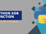 Everything About Python Xor Function Basic To Advance 2023 Naiveskill
