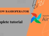 Airflow Bashoperator With Examples In 2023 Naiveskill