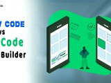 Low Code Vs No Code App Builder What Is The Difference