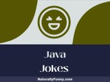 511 Java Jokes For Programmers And Tech Enthusiasts Naturally Funny