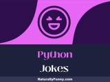 753 Python Jokes That Ll Compile Your Giggles Naturally Funny