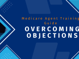 Overcoming Objections Medicare Agent Training Guide Ncc