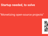 Monetizing Open Source Projects Needgap