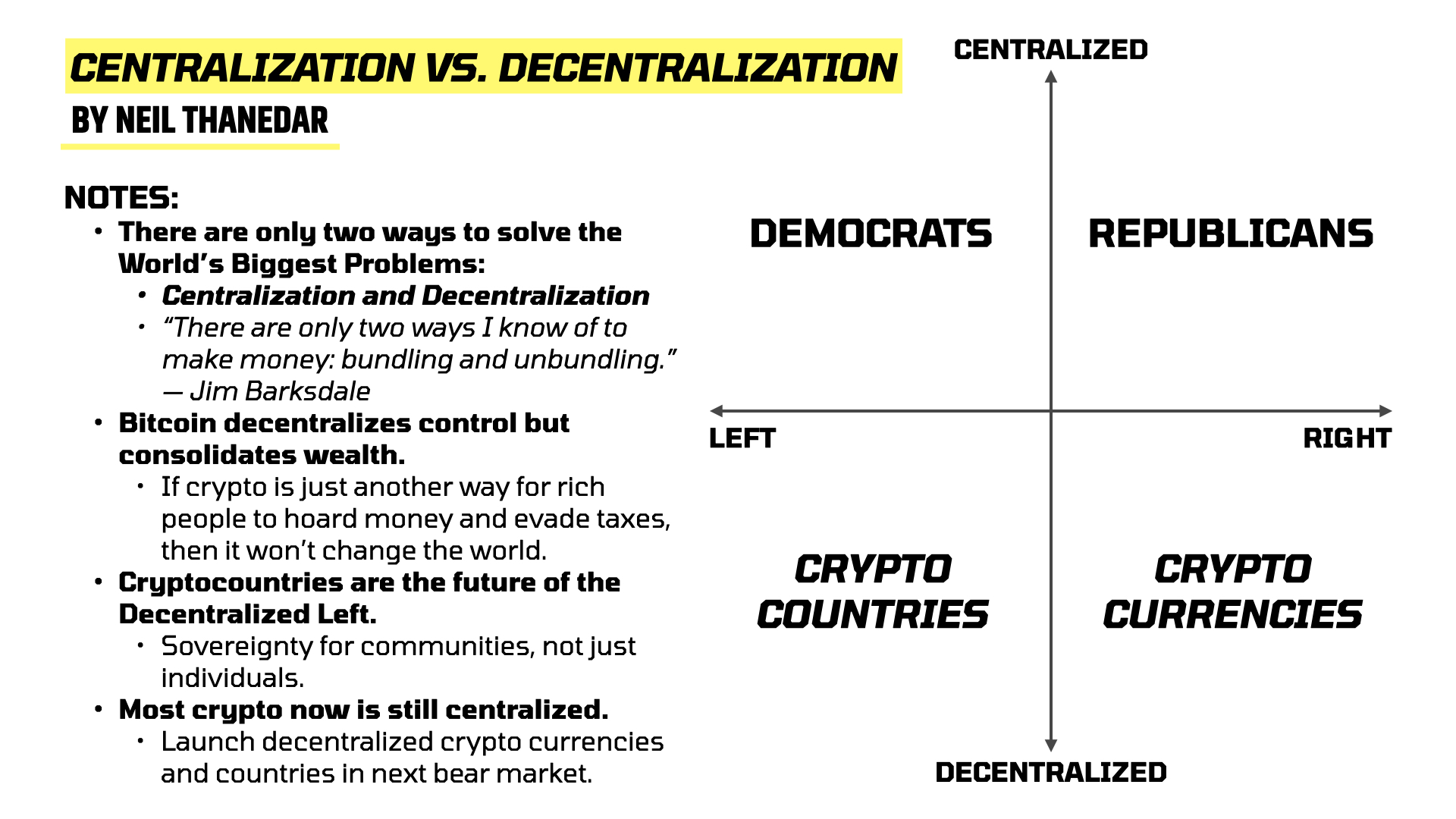 Centralization vs. Decentralization - Neil Thanedar