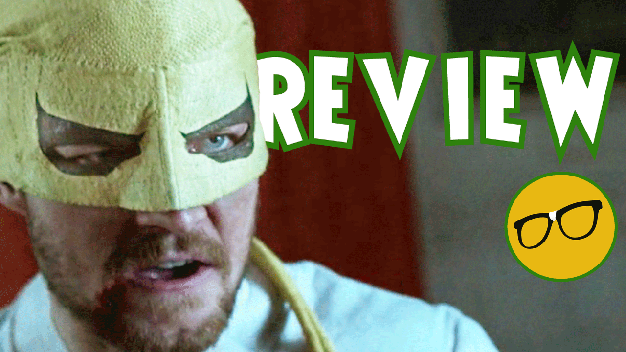 Iron Fist Season 2 Review | Iron Feelings – Nerdrotic