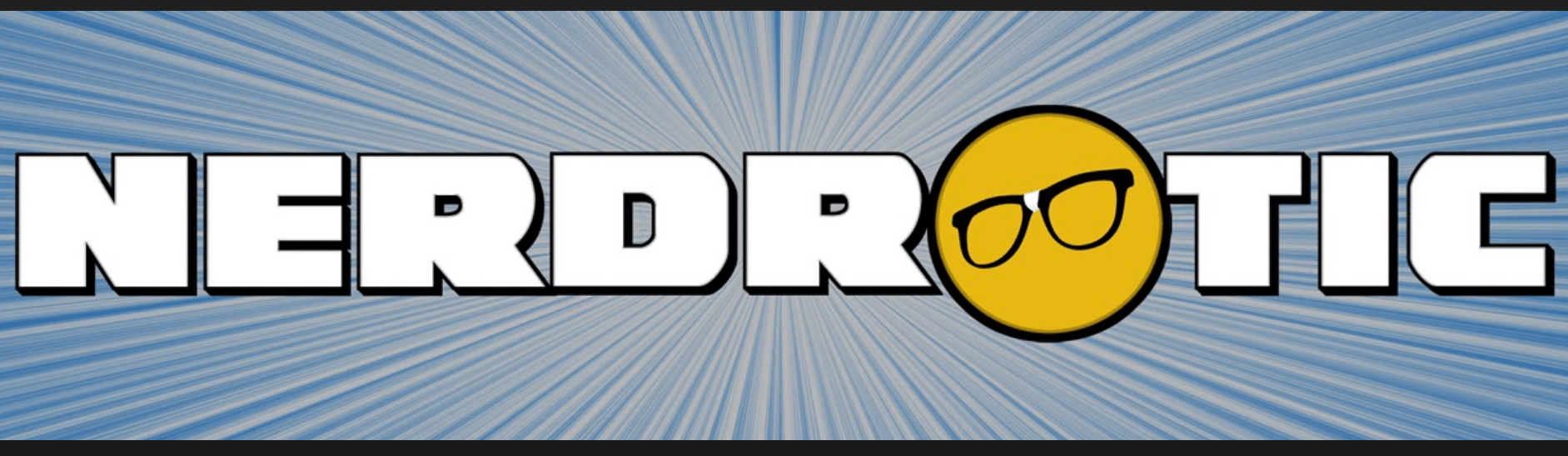 Nerdrotic Website Update – Nerdrotic
