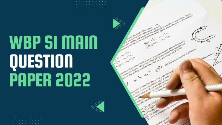 WBP SI Main Question Paper 2022 [PDF Download] - NetStudy.in