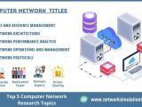 Top 5 Interesting List Of Computer Network Research Topics Guidance