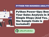 Python Power Ups Boost Your Sales Analysis In 3 Simple Steps And Yes