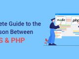 Guide To The Comparison Between Node Js Php
