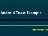 Android Toast Example Ngdeveloper