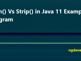 Trim Vs Strip In Java 11 Example Program Ngdeveloper