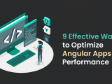 9 Effective Ways To Optimize Performance Of Angular Apps In 2024