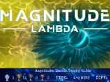 Magnitude Lambda Trophy Guide Node Gamers