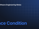 Race Condition Software Engineering Notes