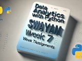 Data Analytics With Python Swayam Wk 7 Assignment Sols 2025
