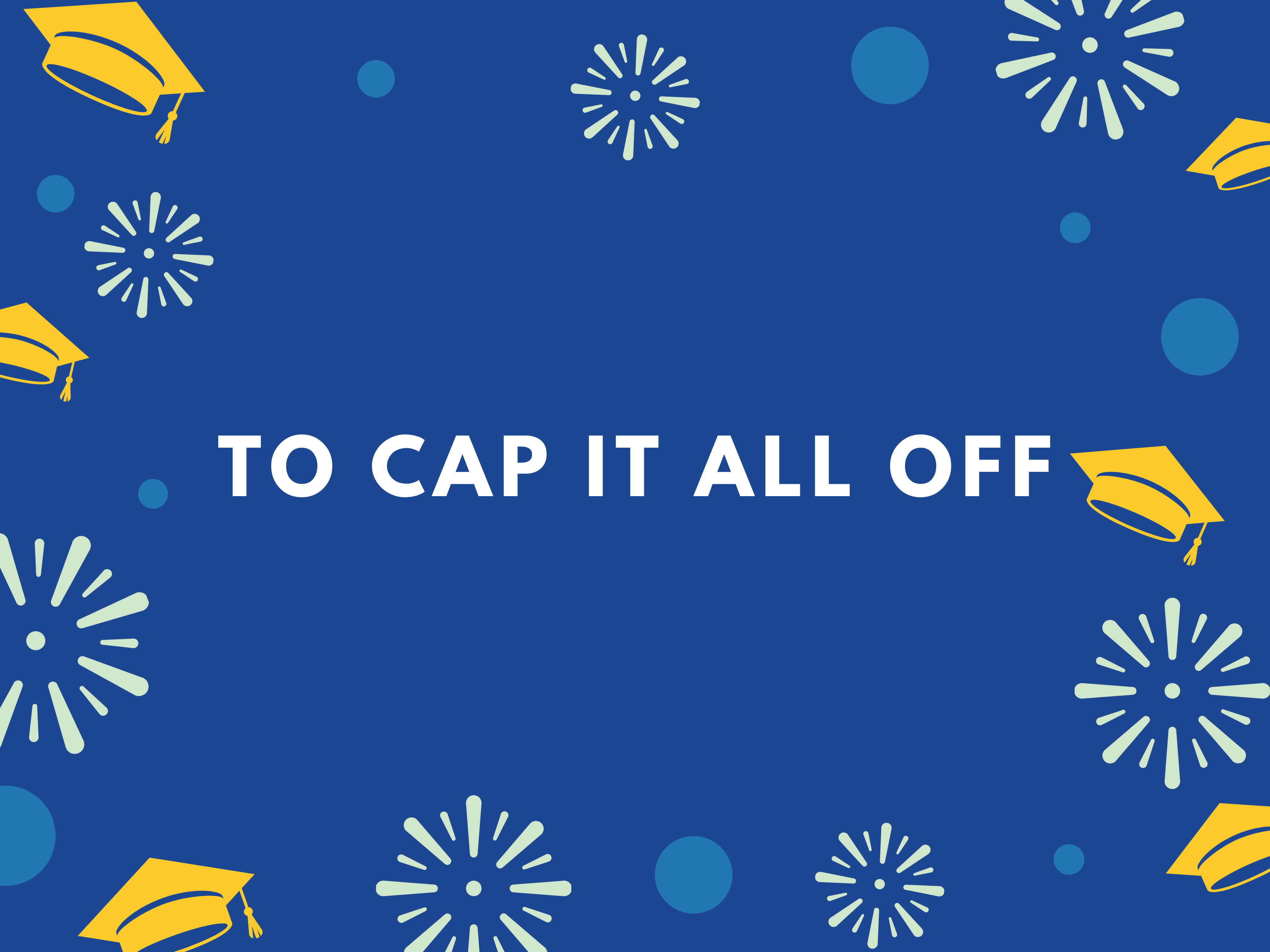 To Cap It All Off – Notes of C