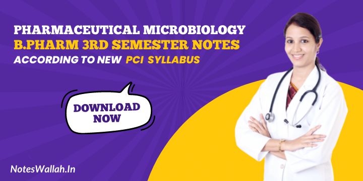Pharmaceutical Microbiology Notes For B.Pharm 3rd Semester - NotesWallah.In