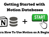 Mastering Notion Databases A Beginner S Comprehensive Guide