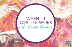 121: When Lit Circles WORK, with Krista Barbour - Spark Creativity